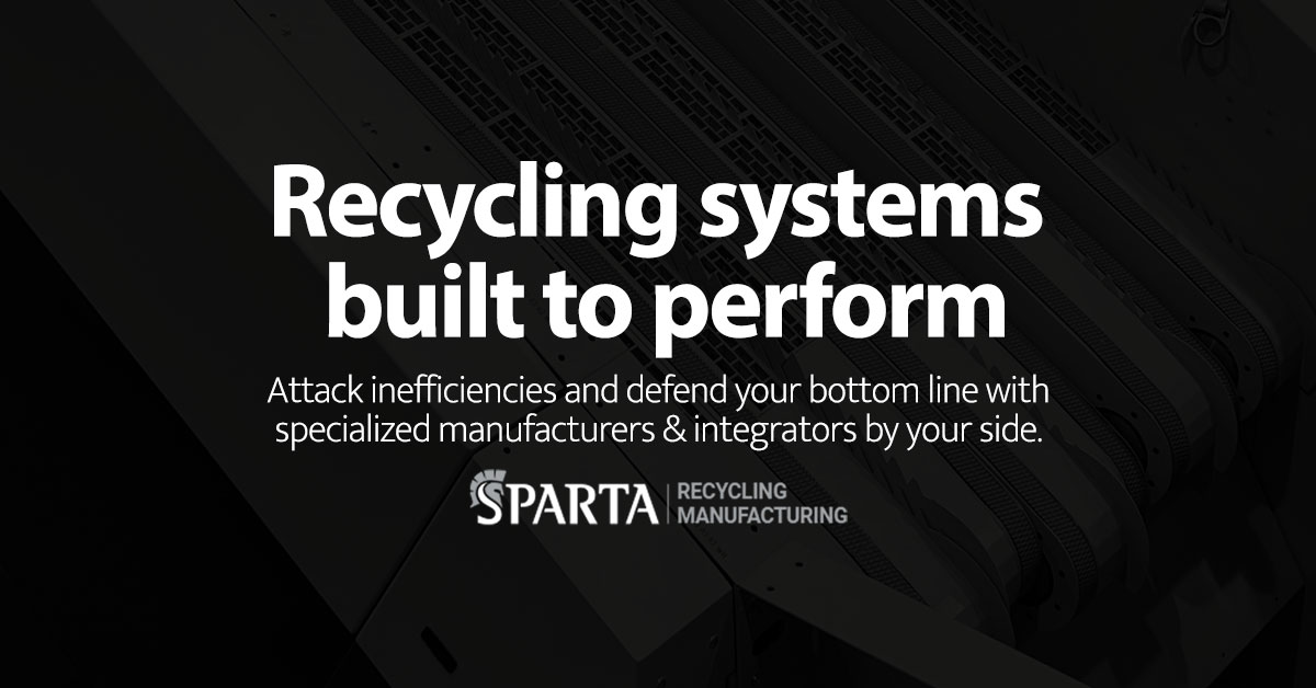 Recycling Equipment Manufacturer - Recycling Machine Supplier - Sparta